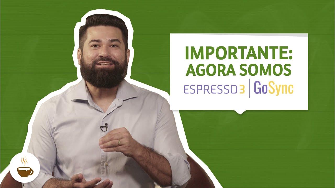 Importante: agora somos Espresso3 GoSync - YouTube
