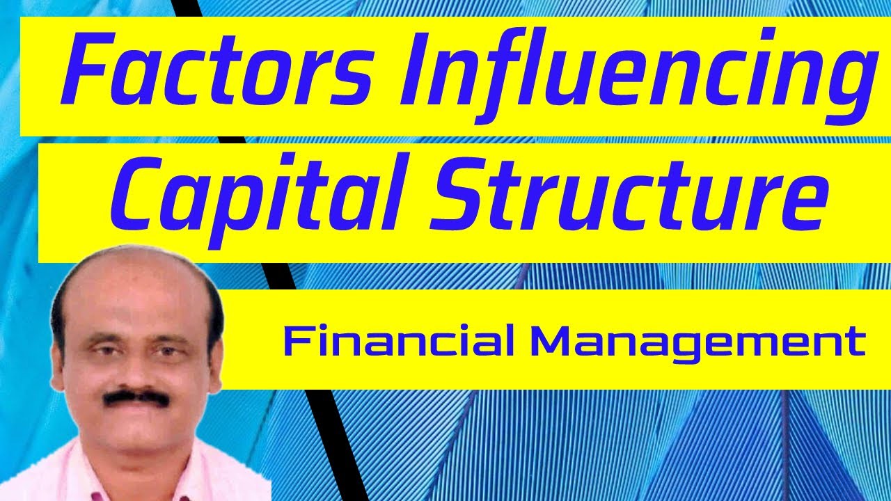 Factors Influencing Capital Structure - 15 Marks Theory - YouTube
