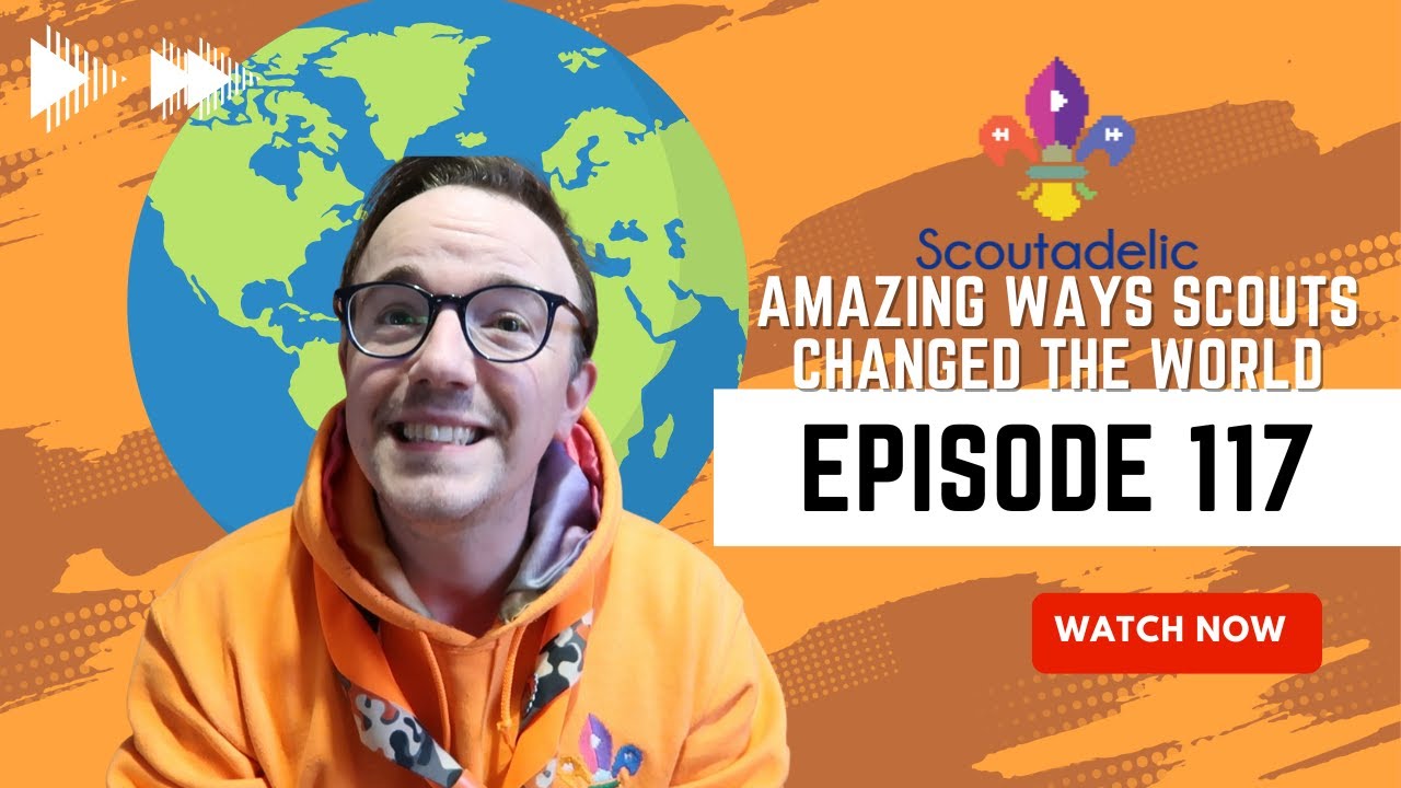 👉 10 Amazing Ways Scouts Changed the World 🌍 | Episode 117 ...