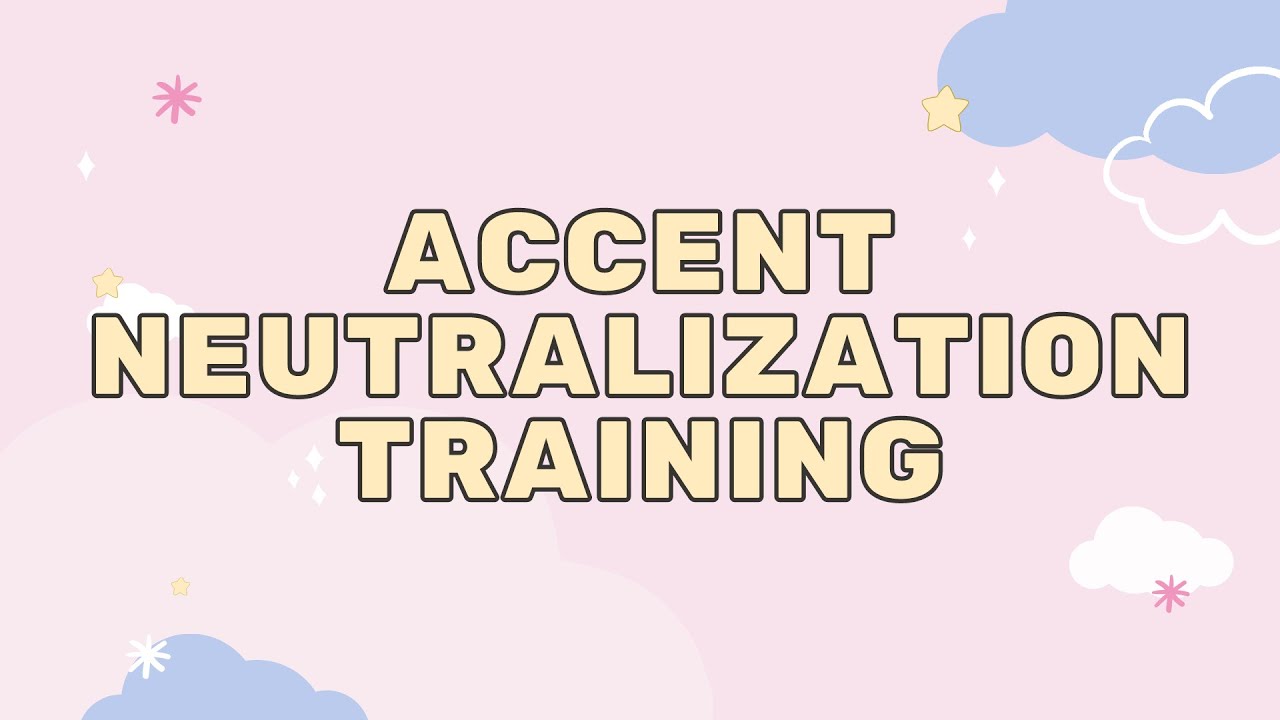 ACCENT NEUTRALIZATION - YouTube