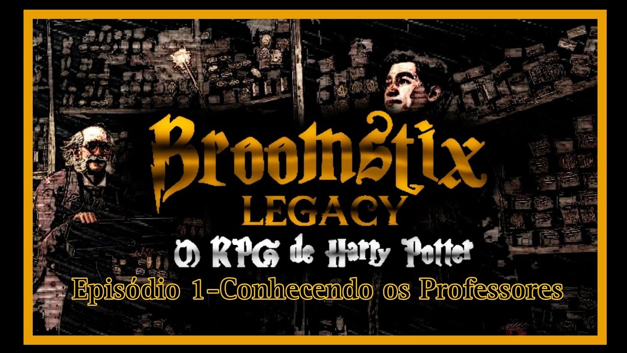 Broomstix: Legacy - Episódio 1: A Chegada à Hogwarts. RPG Solo. - YouTube