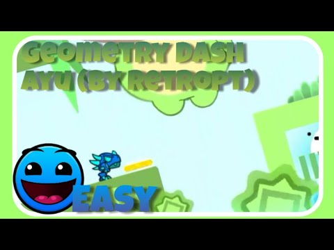 Geometry Dash - Ayu (By Retropt) | Sam the Shapeshifter - YouTube
