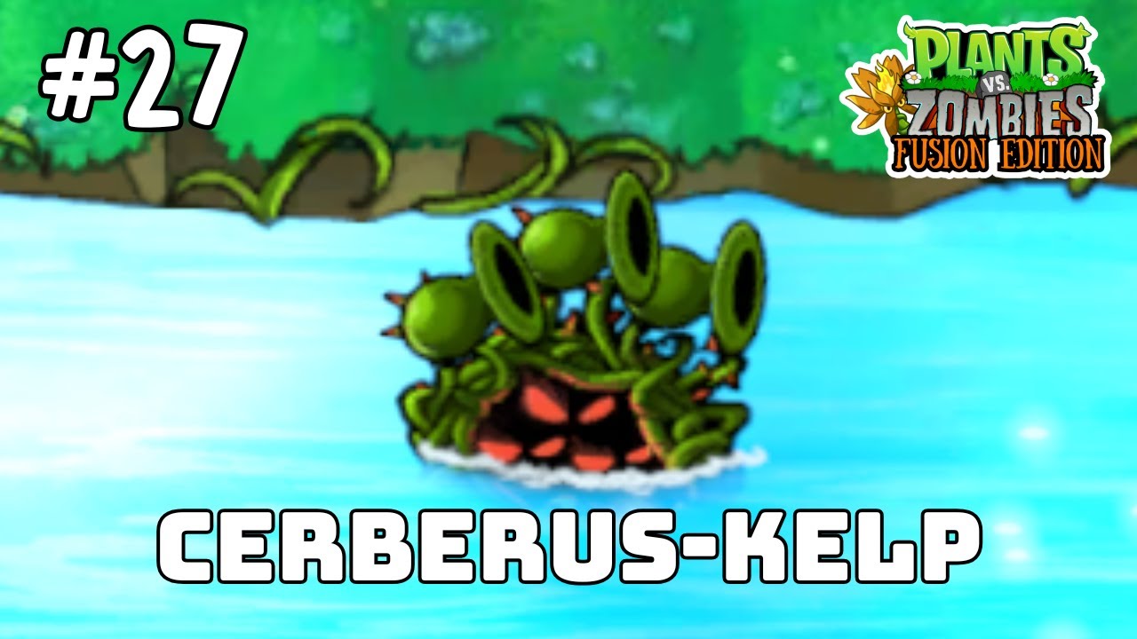TUMBUHAN INI BERASAL DARI CERBERUS...?! - Plants Vs. Zombies Fusion ...