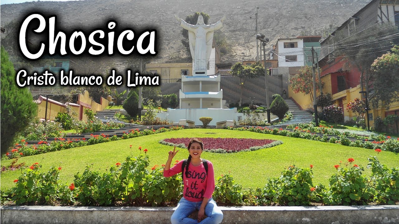 CHOSICA Y EL CRISTO BLANCO: como llegar y que hacer / viajando sola ...