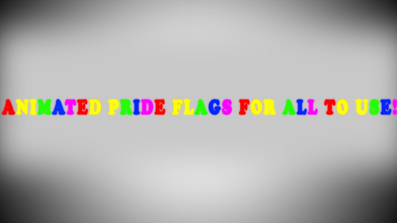 Animated pride flags for all to use - YouTube