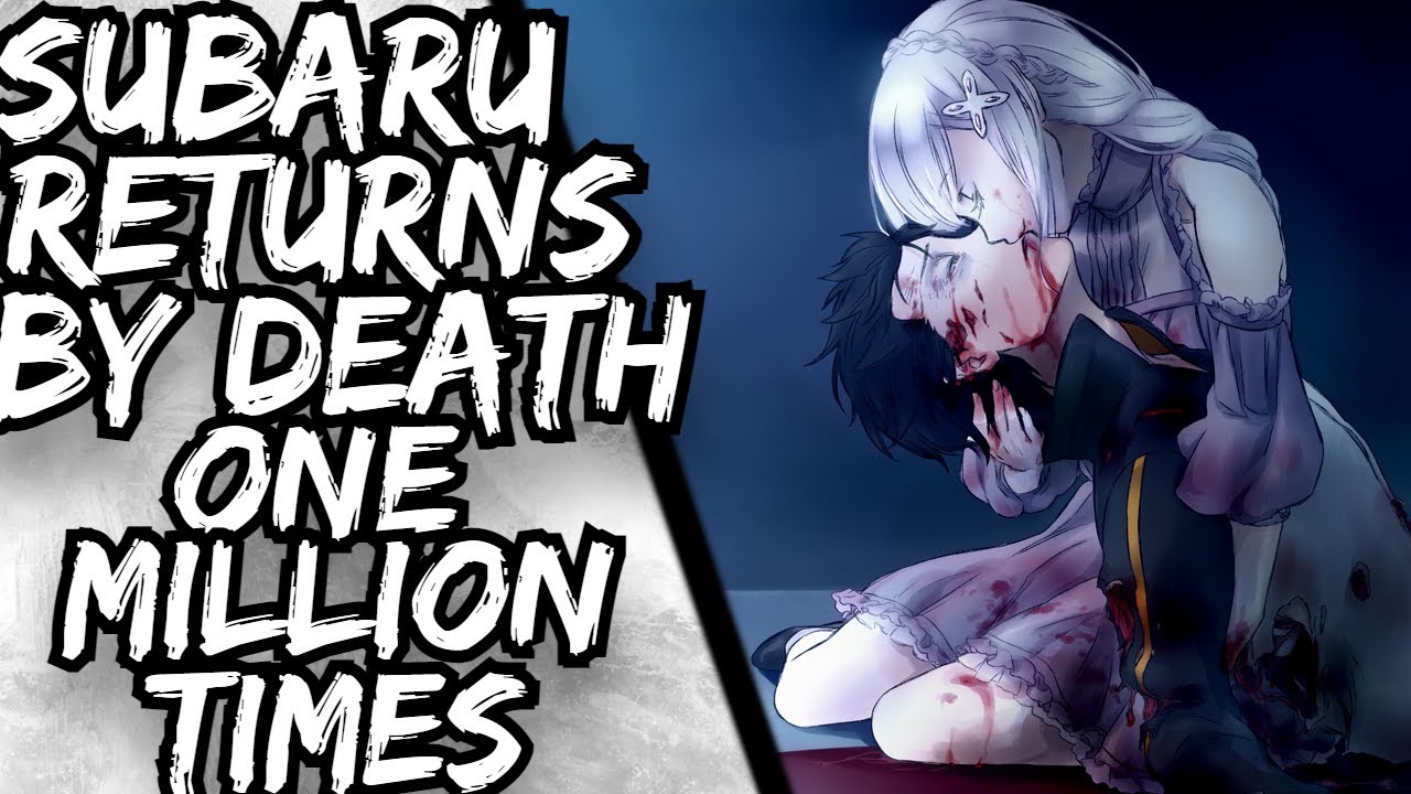 Subaru Returns By Death One Million Times | Re:Zero Fanfiction Story ...