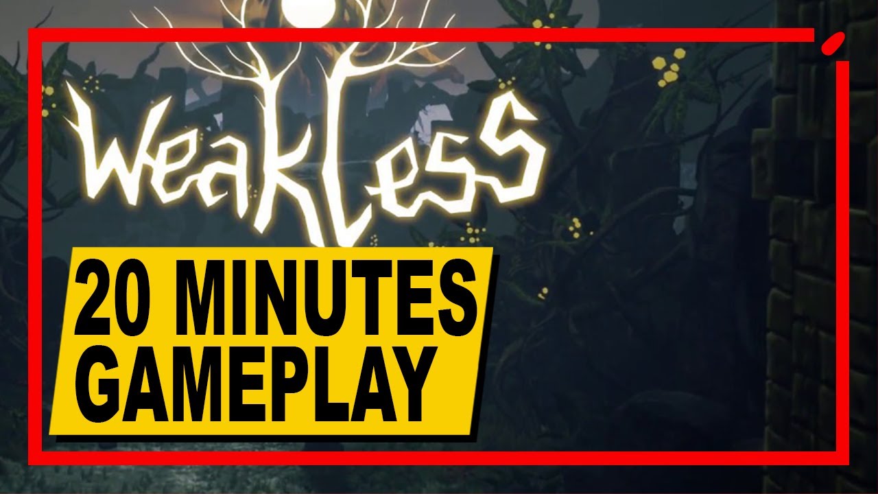 WEAKLESS | First 20 minutes gameplay PC - YouTube