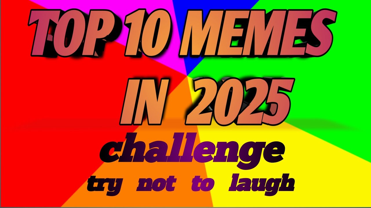 10 types of MEMES THAT Will DOMINATED 2025 and why - YouTube