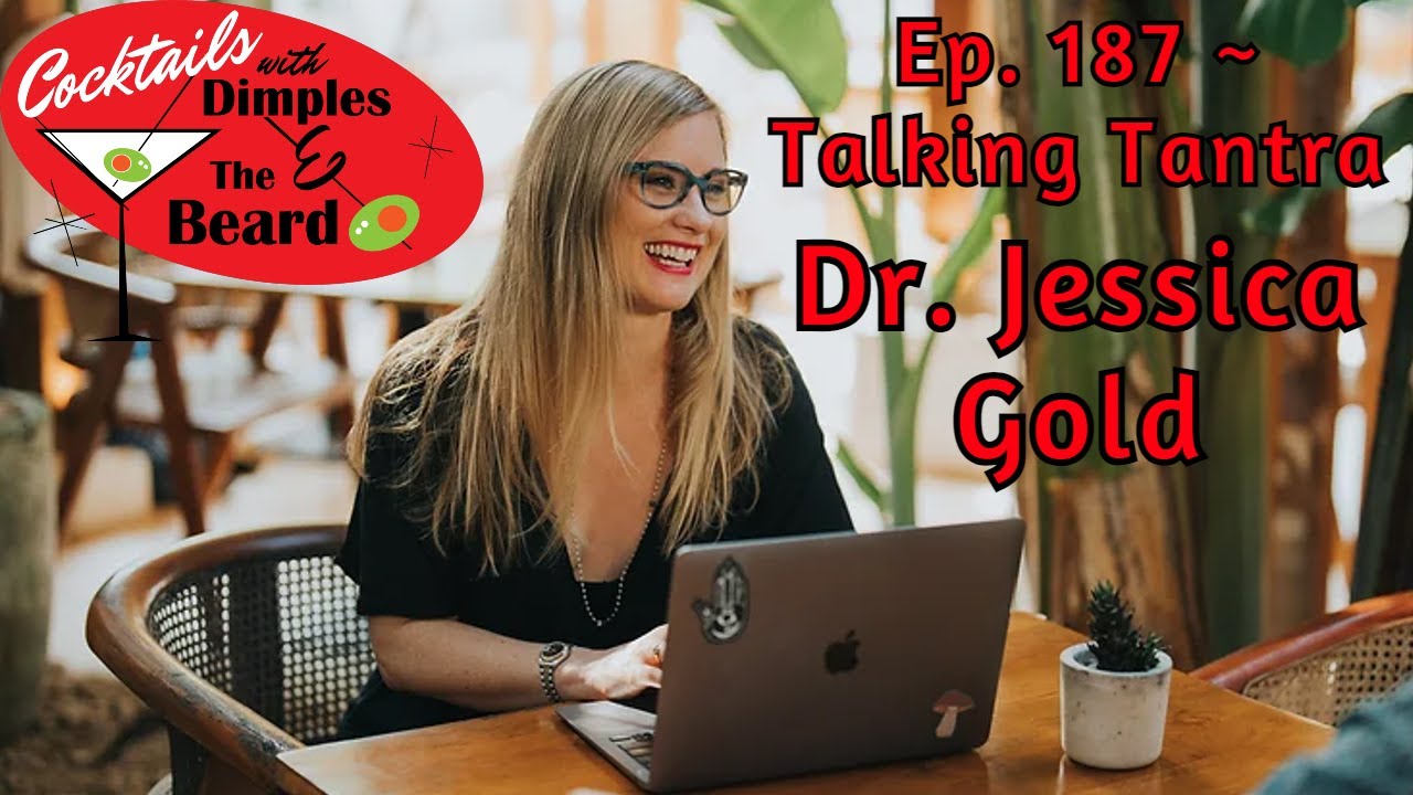 Talking Tantra ~ Dr. Jessica Gold | Ep. 187 - YouTube
