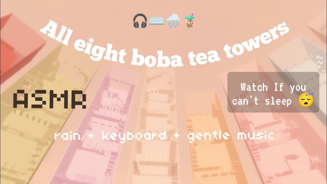 Doing all EIGHT boba tea towers🧋 ASMR || *rain, keyboard and relaxing ...