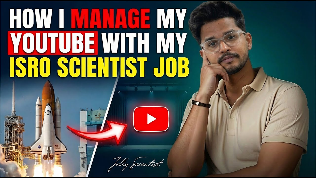 Scientist by Day, Youtuber by Night - How I do it? | Jolly Scientist ...