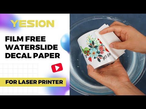 How to use Yesion laser film free waterslide decal paper?