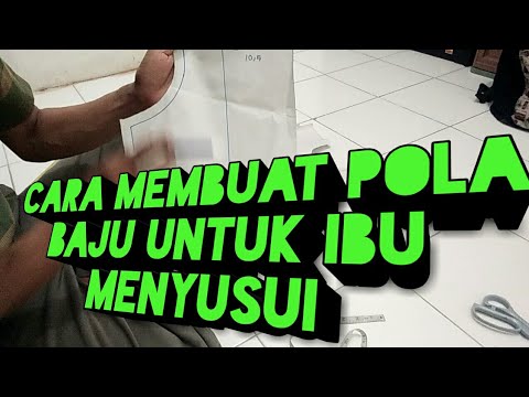 cara membuat pola baju wanita menyusui ,#caramembuatpolabajuwanitaibumenyusui