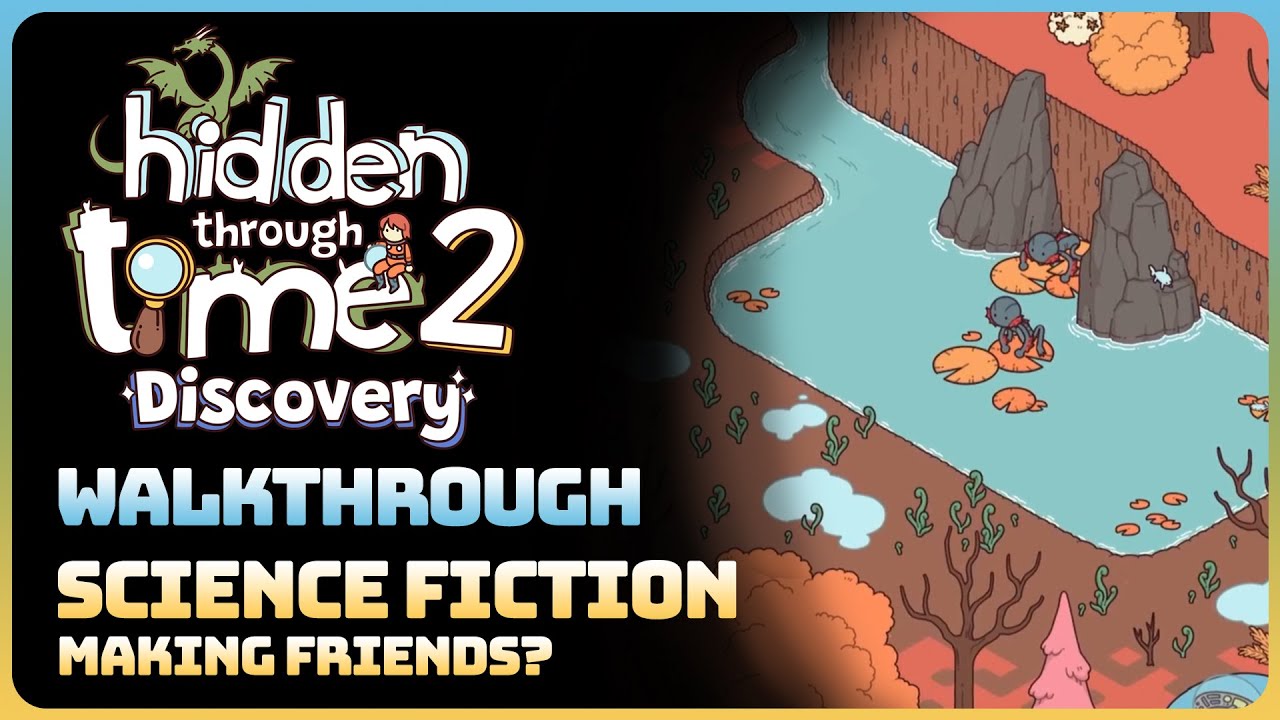 Hidden Through Time 2: Discovery - Science Fiction: Making Friends ...
