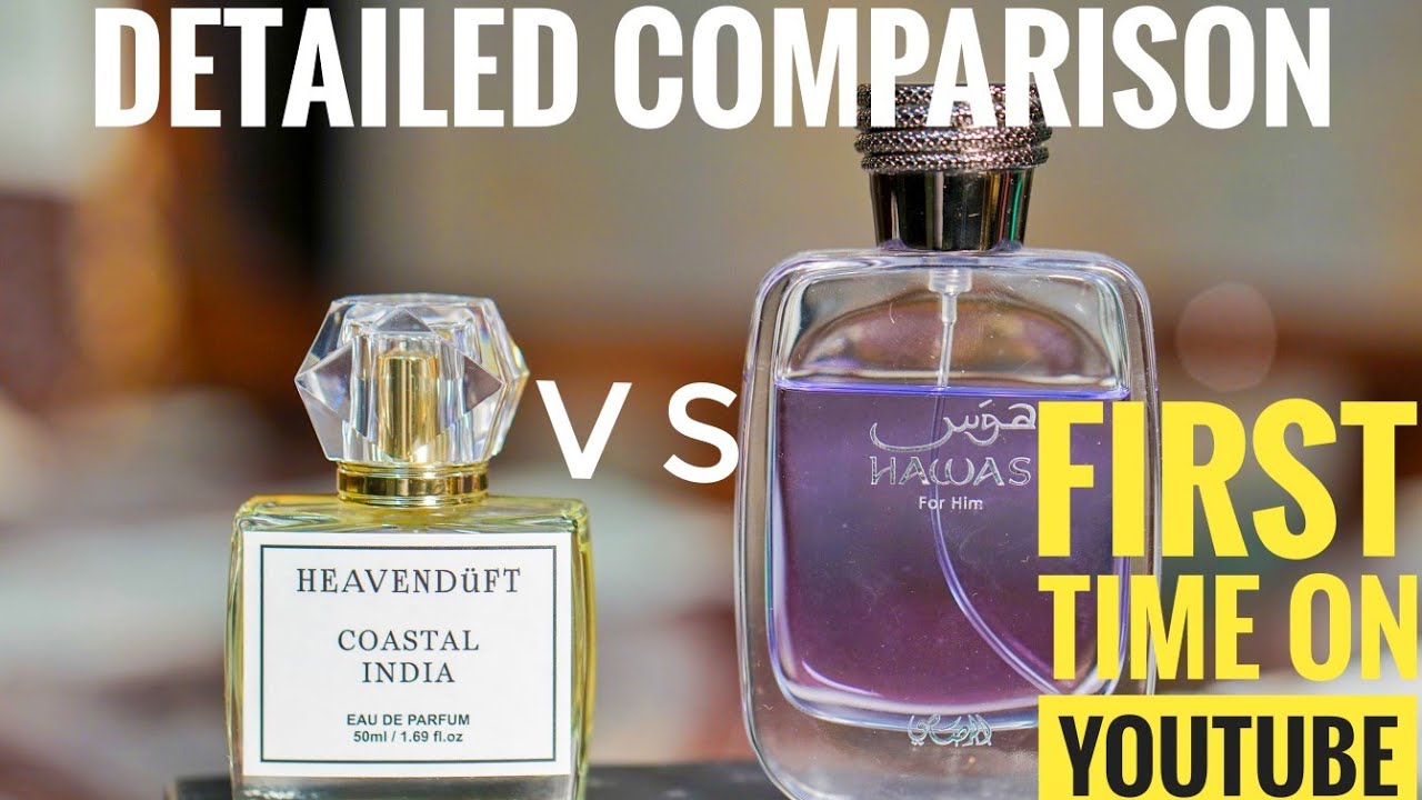 Hawas vs Coastal India💦 Detailed Comparison | Heavendüft Chief ...