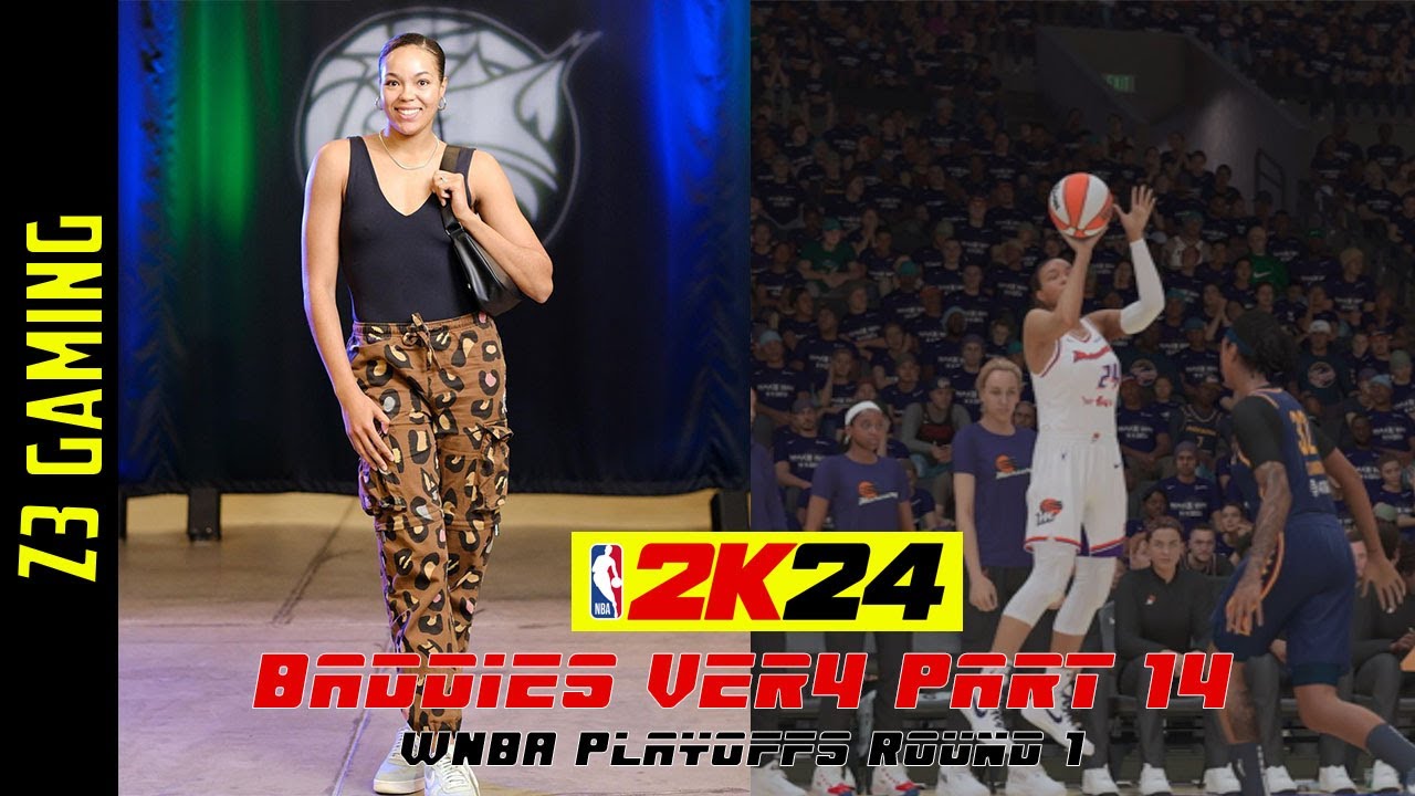 Baddies Ver4| NBA 2K24 Part 14-WNBA Playoffs Round 1 - YouTube