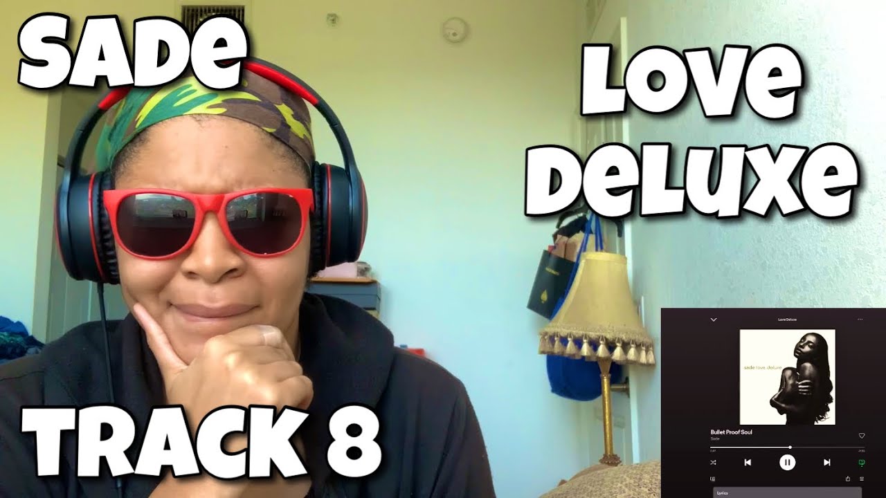 SADE “ LOVE DELUXE ALBUM REACTION “ BULLET PROOF SOUL “ - YouTube