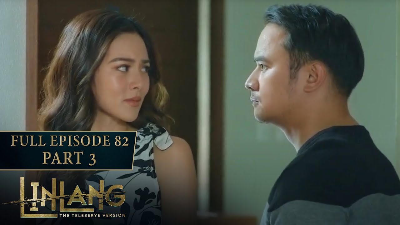 Linlang Full Episode 82 - Part 3/4 | English Subbed - YouTube