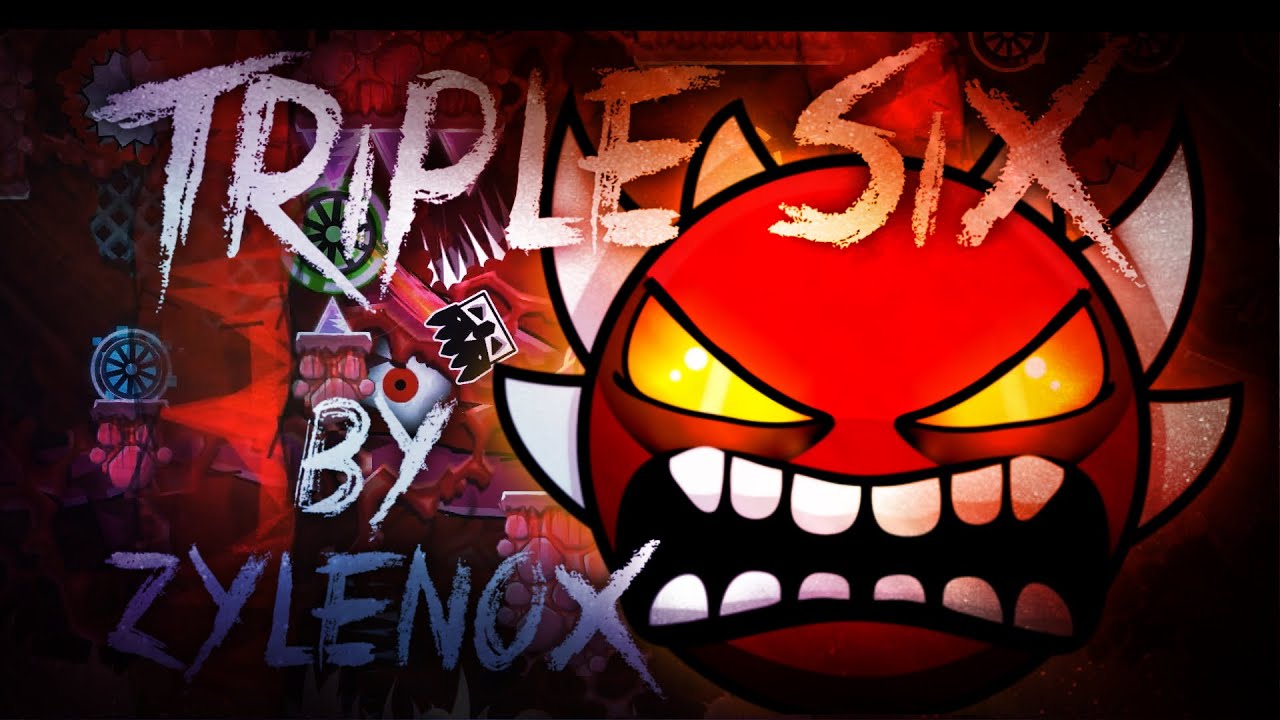 Triple Six by Zylenox (Extreme Demon) | Geometry Dash - YouTube