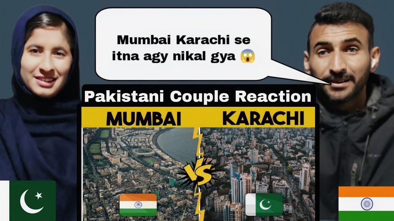 Pakistani Couple Reaction: Mumbai vs Karachi Full comparison - 2024 | Reaction on Mumbai City ...