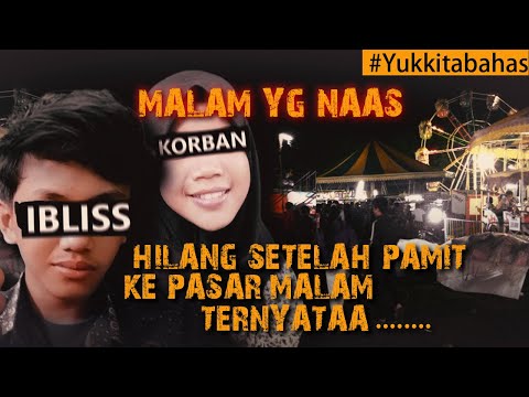 MALAM YG NAAS SETELAH PAMIT KE PASAR MALAM #Yukkitabahas