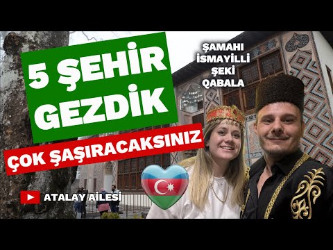 Azerbaycan 5 Şehir Gezdik! Şeki, Qabala, İsmayilli, Bakü 🇦🇿