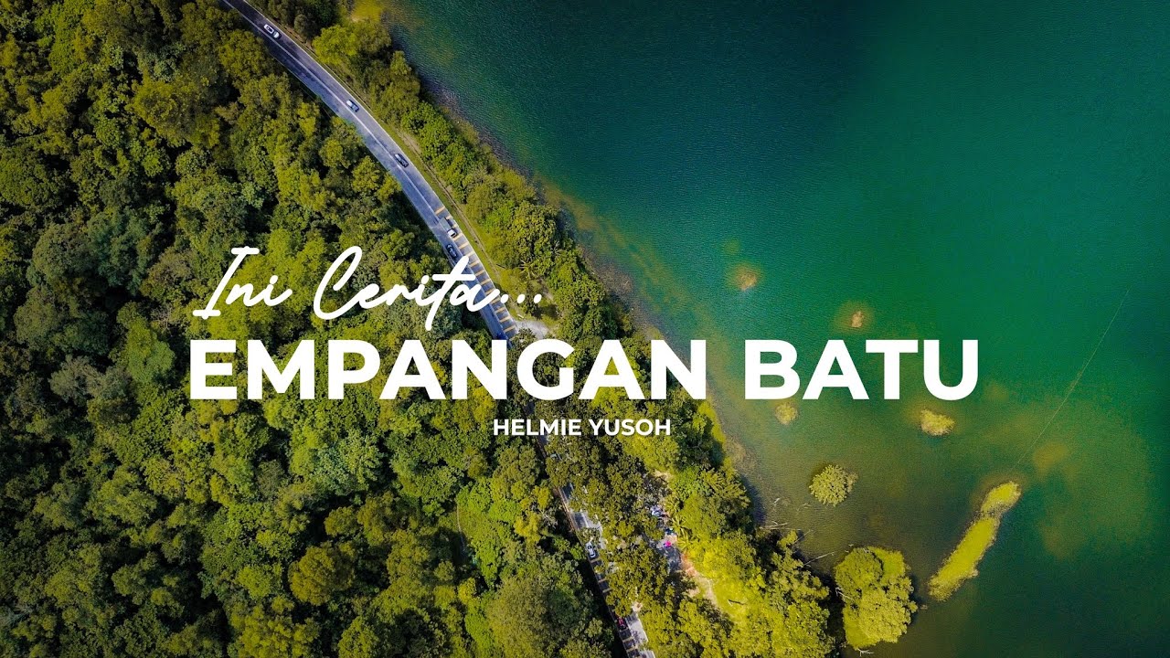 📍Ini Cerita : TASIK EMPANGAN BATU, ULU YAM (by Helmie Yusoh) - YouTube