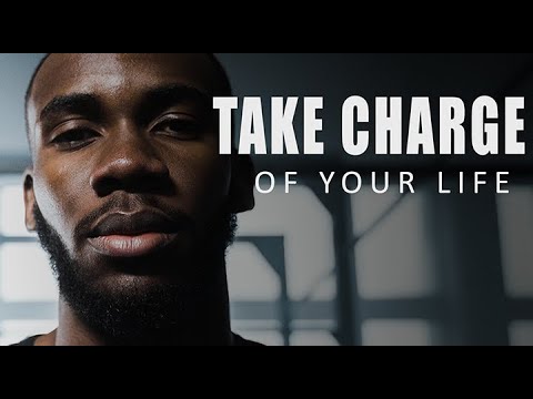 TAKE CHARGE OF YOUR LIFE - Best Motivational Speech - YouTube