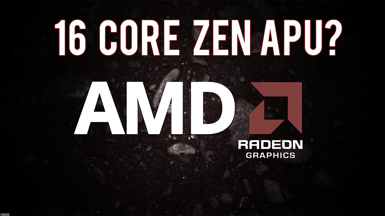 AMD's 16 Core Zen APU? DDR4, HBM - YouTube