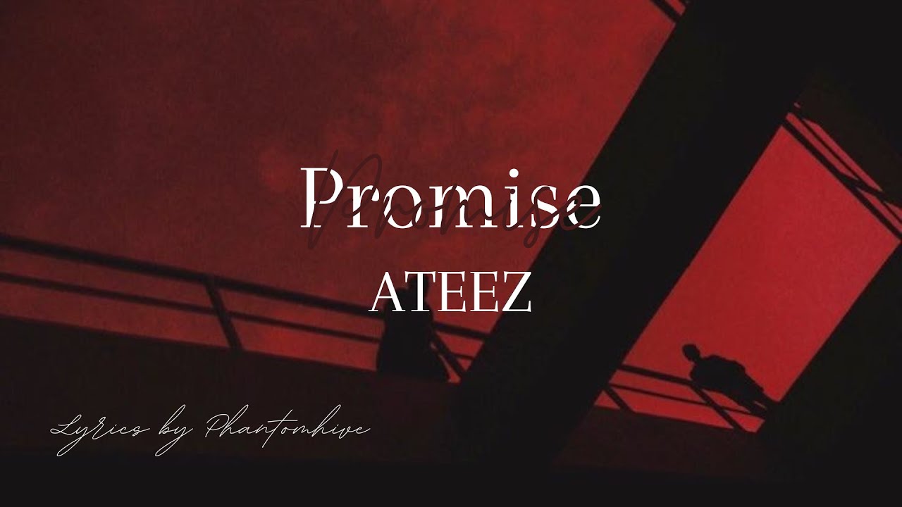 ATEEZ ↬ Promise Easy Lyrics - YouTube