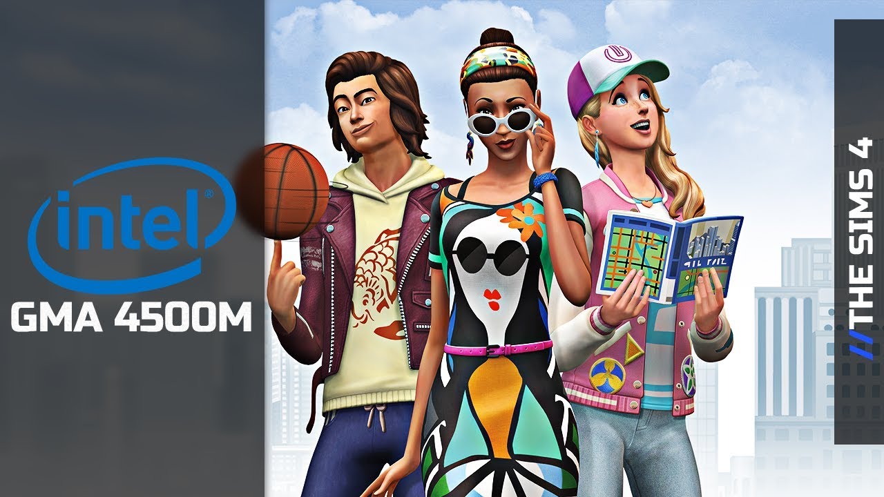 The Sims 4 Gameplay (Intel GMA 4500 & Intel Core 2 Duo E8400 | 4GB RAM ...