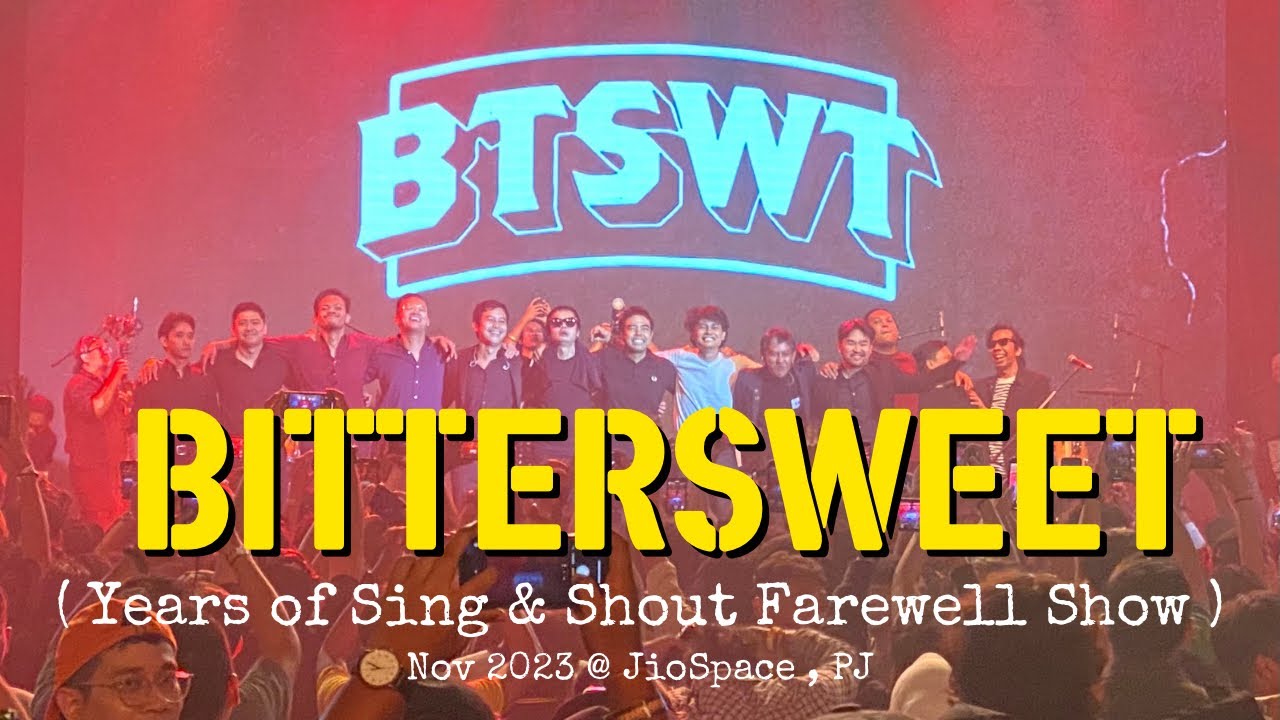 BITTERSWEET ( INTRO ) @ JioSpace , PJ , NOV 2023 ( Years of Sing ...