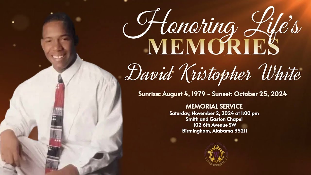 Memorial Service for Mr. David Kristopher White - YouTube