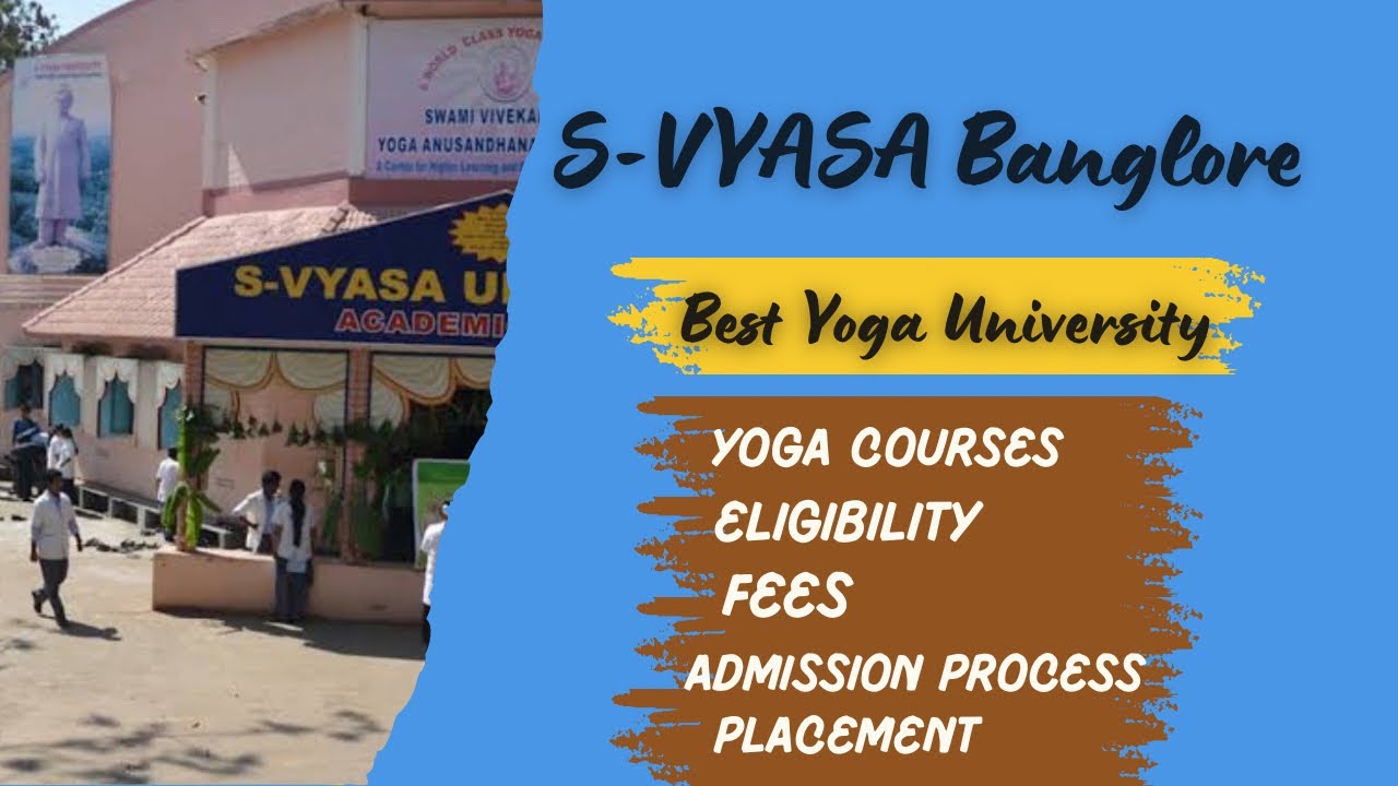 SVYASA University Banglore | Swami Vivekananda Yoga Anusandhana ...