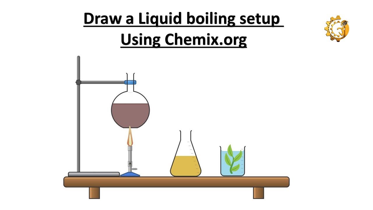 Draw a Liquid boiling setup using Chemix.org - YouTube