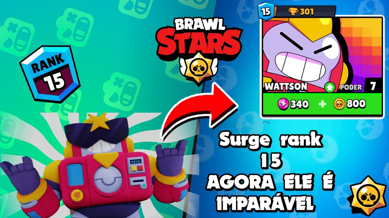 Surge rank 15 Pegando todos os BRAWLERS Rank 15 parte 3 - YouTube