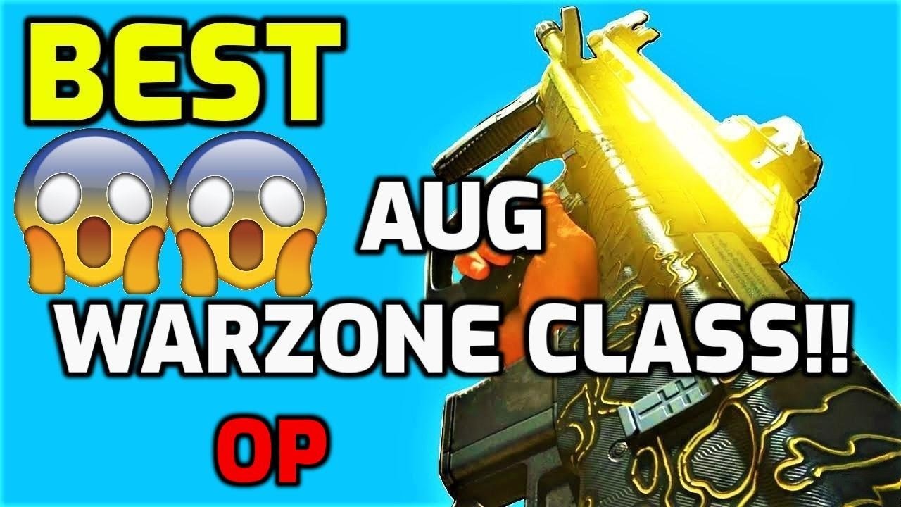 BEST AUG CLASS SETUP FOR WARZONE Call of Duty Modern Warfare (COD MW ...