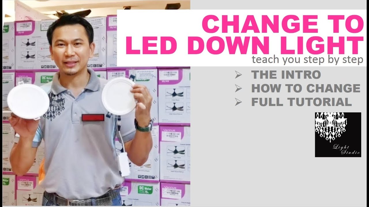 Bagaimana Tukar Ke Down Light LED Built-in (How to Change LED Down ...