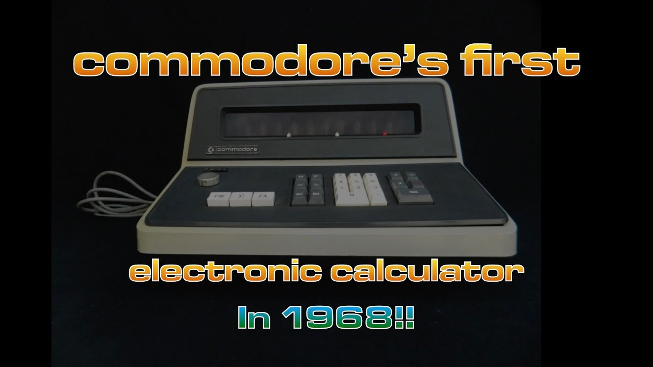 Commodore's Very First Electronic Calculator - YouTube