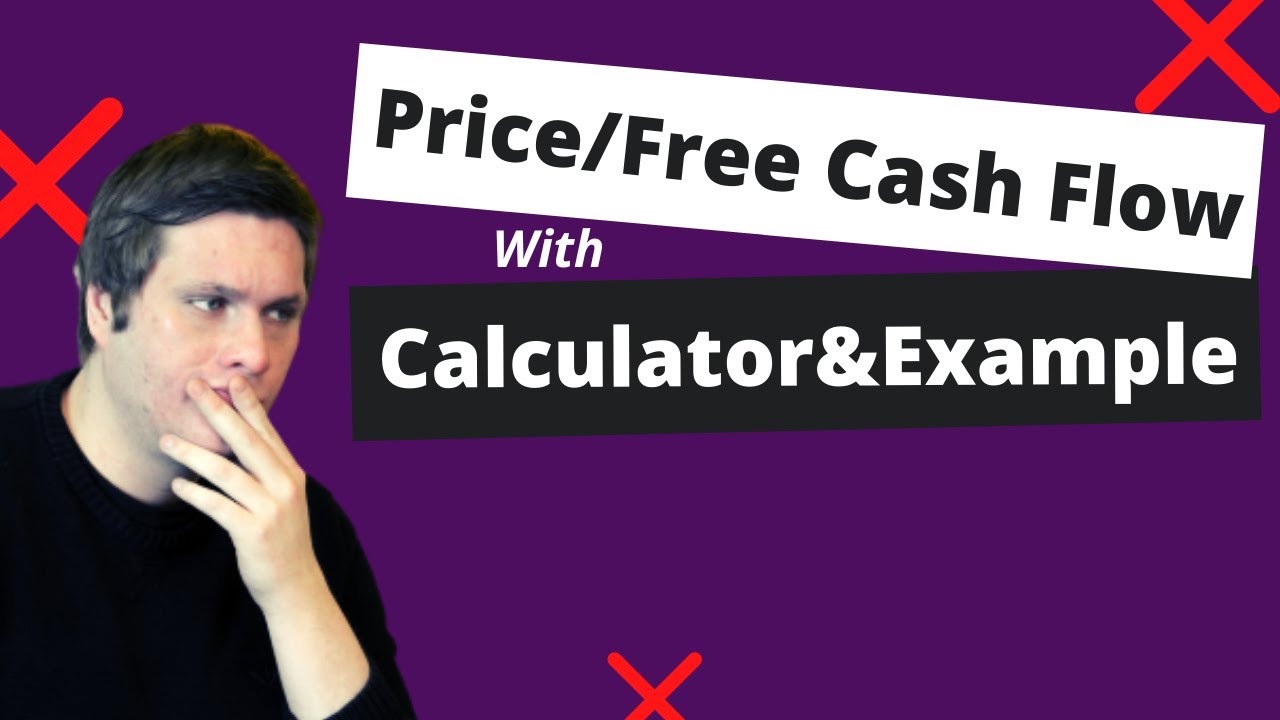 How To Calculate Price to Free Cash Flow (P/FCF) - With Example And ...