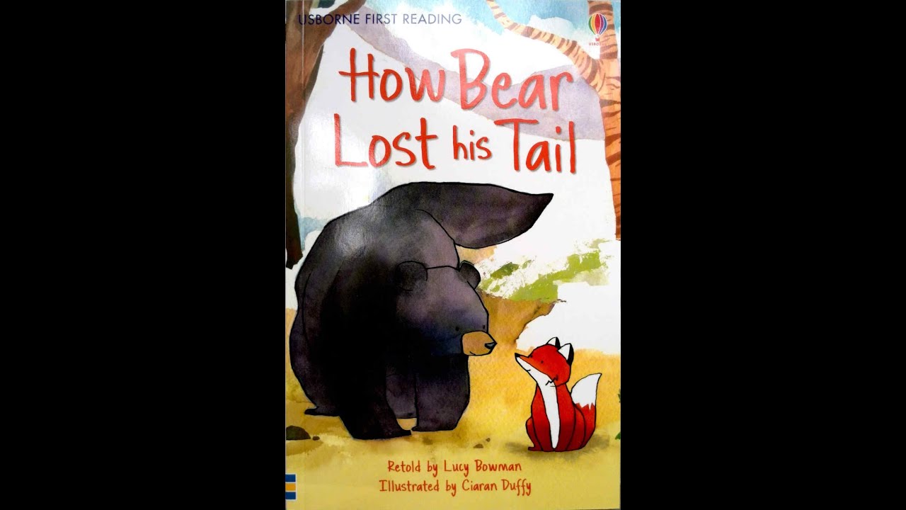 Usborne First Reading - How Bear Lost his Tail | 14 - YouTube