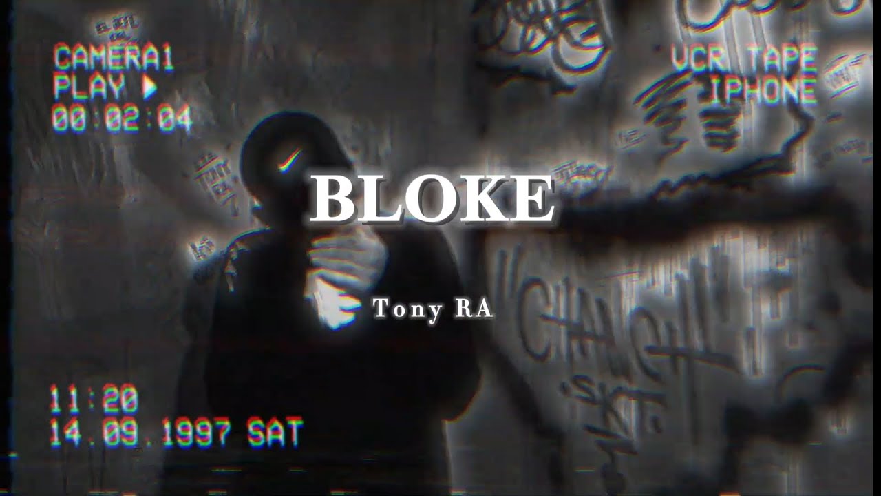 Tony RA - 🥷🏻 Bloke 🥷🏻 Prod LC - YouTube