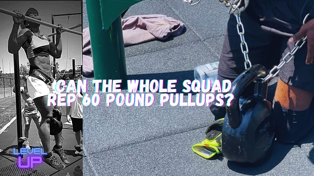 Can the Whole Squad Rep 60 Pound Pull-ups? - YouTube