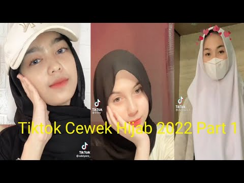New Tiktok cewek Hijab 2022 Part 1