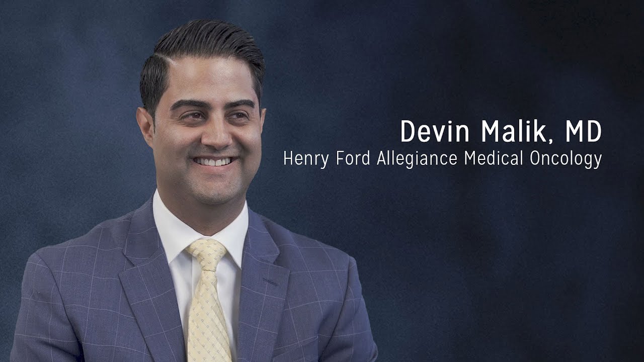 Devin Malik, MD - Hematology & Oncology, Henry Ford Allegiance Health ...