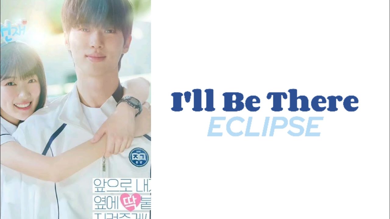 Ost Drama Lovely Runner 'ECLIPSE - I'll Be There Lyric - YouTube
