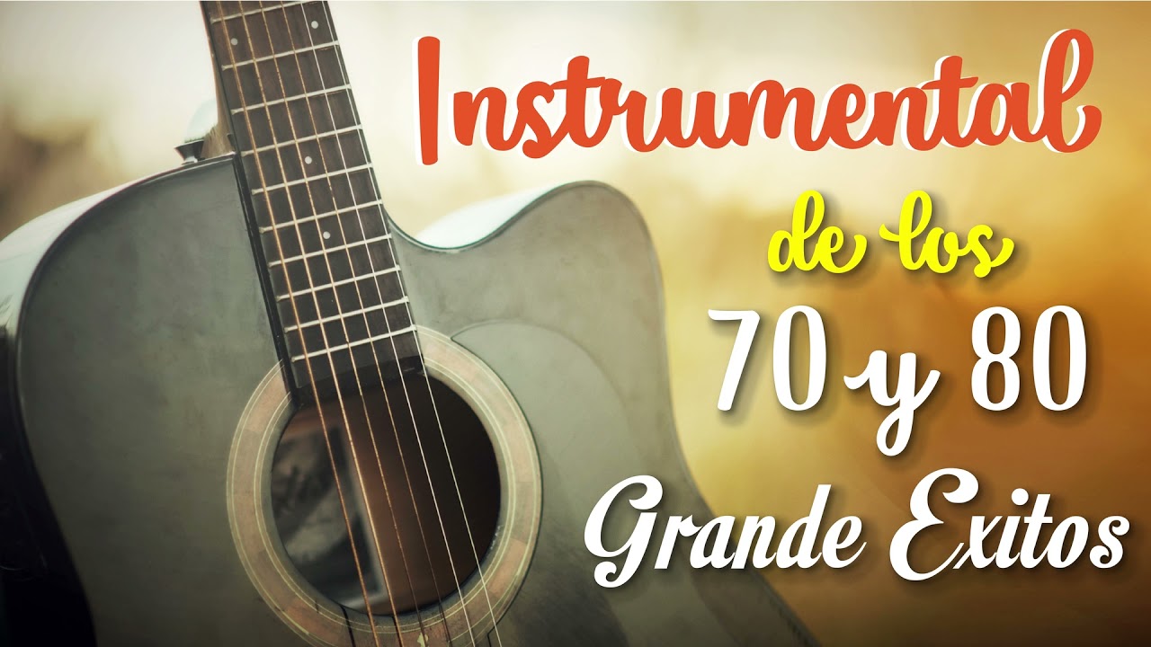 Las 100 Mejores Melodías Instrumentales Grandes Exitos Instrumentales ...