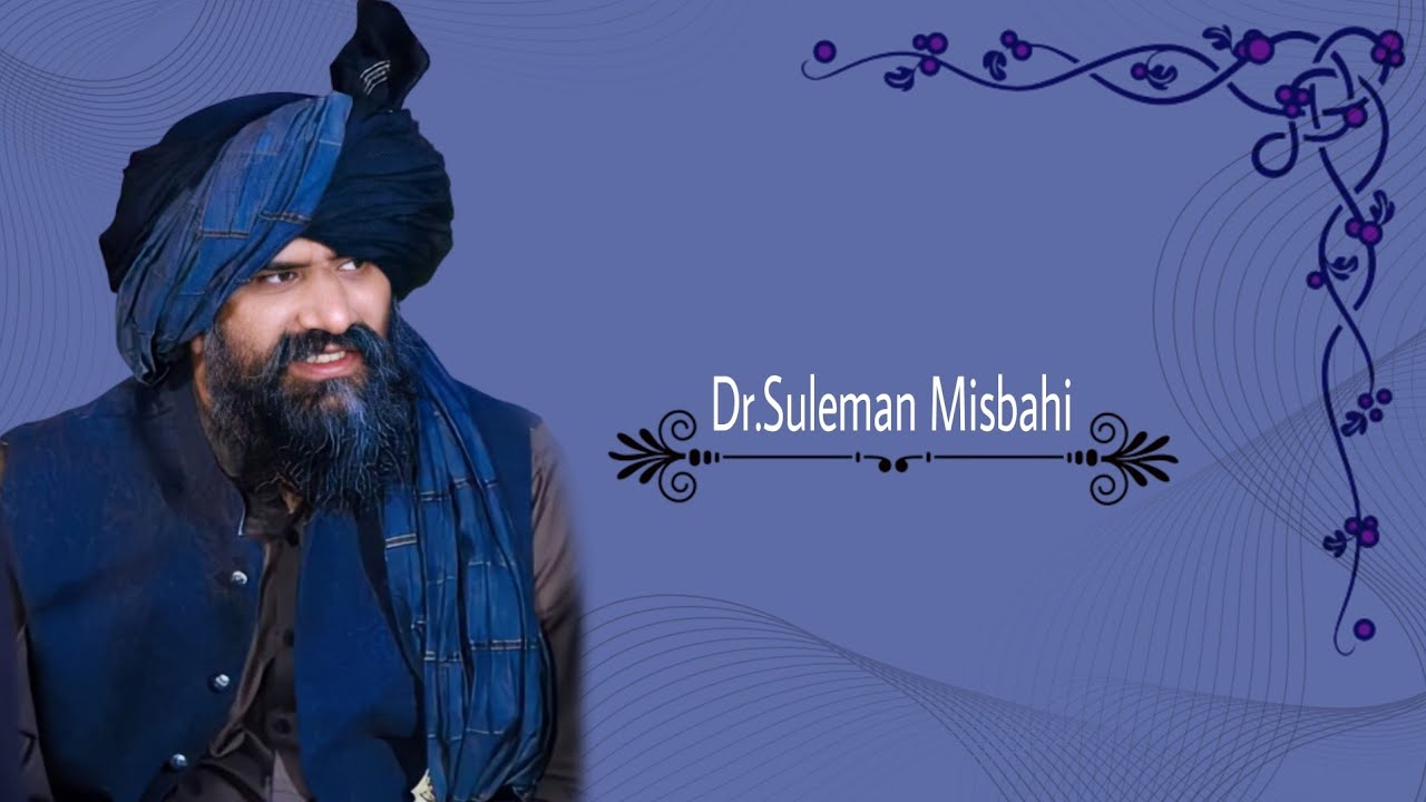 Dr.Suleman Misbahi / Listen Now - YouTube