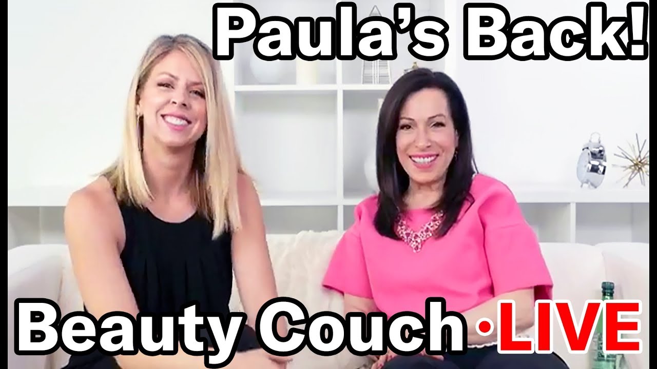Paula’s Back! | Beauty Couch LIVE - YouTube