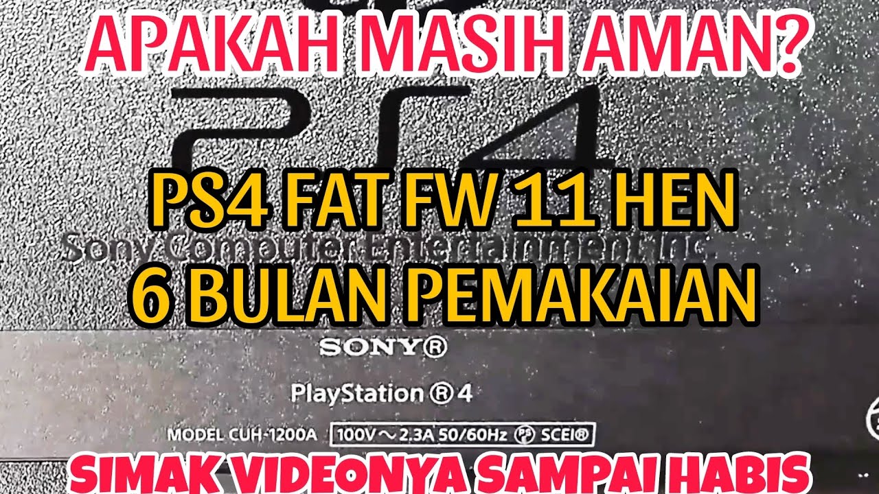 PS4 HEN 11 MODEL FAT : 6 Bulan Pemakaian Dirental - YouTube